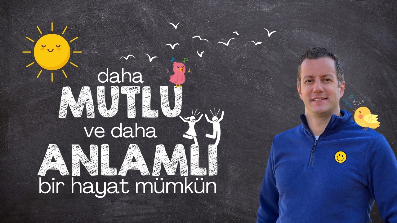 Mutluluk nedir? Nasıl daha mutlu olunur? - YouTube
