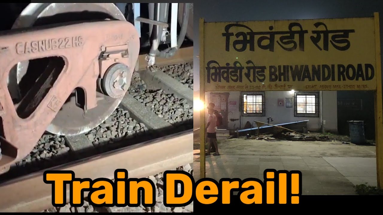 Bhiwandi में माल गाड़ी Derail।।Panvel Dhanu।।Vasai Diva train Cancel ...