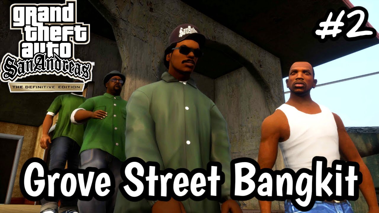 Grove Street Rises Again! - The Definitive Edition GAMEPLAY #2 - YouTube