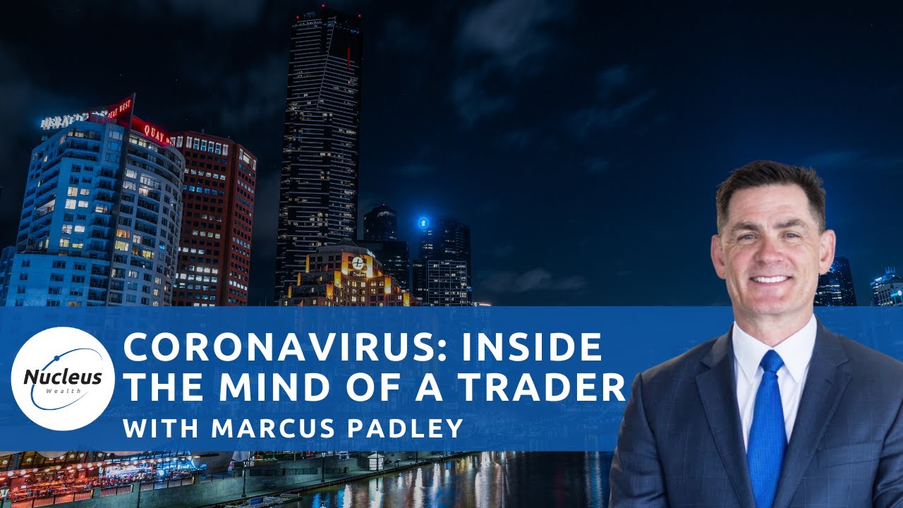 Coronavirus: Inside the mind of a trader with Marcus Today | Nucleus ...