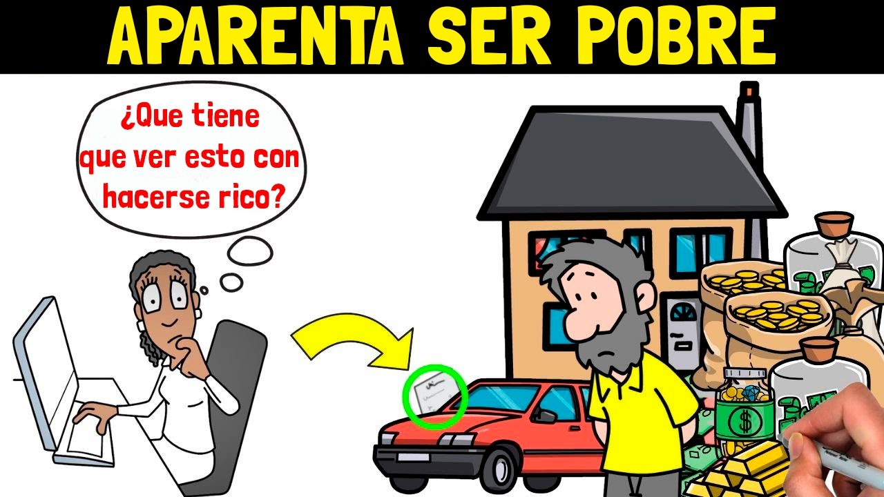 7 Razones por las que Aparentar Ser Pobre puede Hacerte Rico ...
