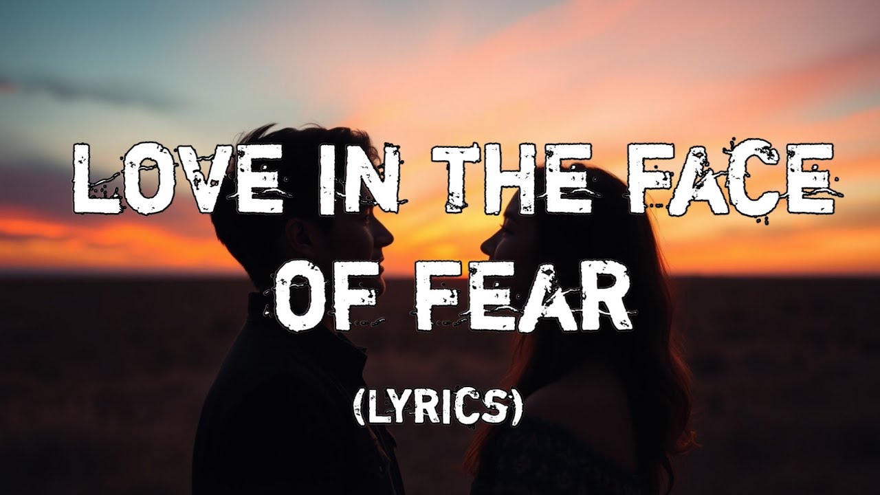 Love in the Face of Fear | Embracing Love - YouTube