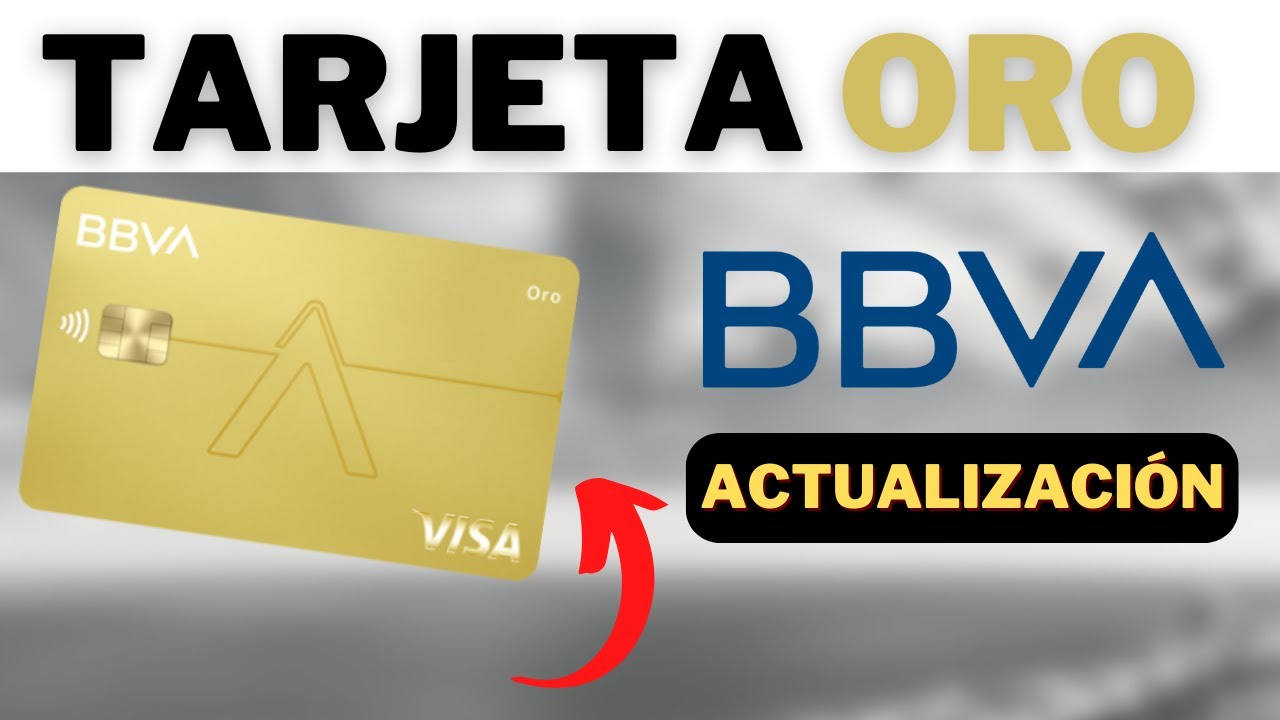 TARJETA ORO BBVA: TODO LO QUE NECESITAS SABER - YouTube