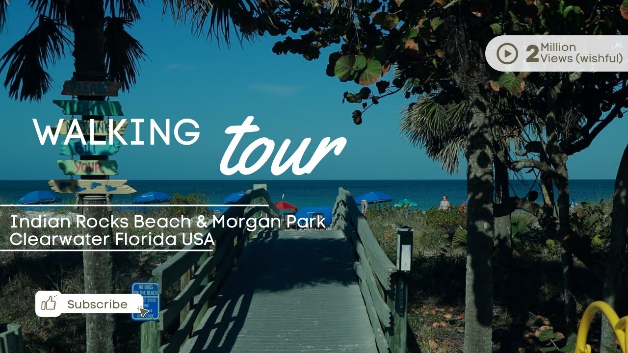 Morgan Beach Park Walking Tour to Indian Rocks Beach | Near Clearwater ...