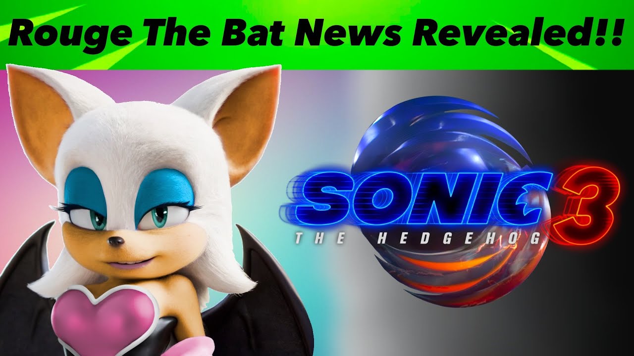 RUMORED Rouge The Bat Actress Discusses Sonic Movie 3 & Sega Reveals ...