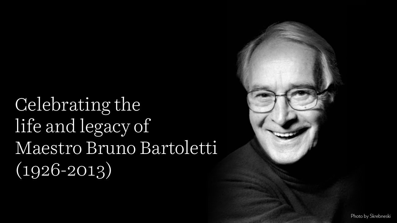 Celebrating the life and legacy of Maestro Bruno Bartoletti (1926-2013 ...