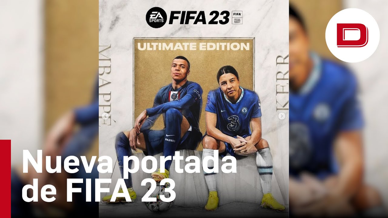 La futbolista Sam Kerr protagoniza la portada de FIFA 23 junto a Mbappé ...