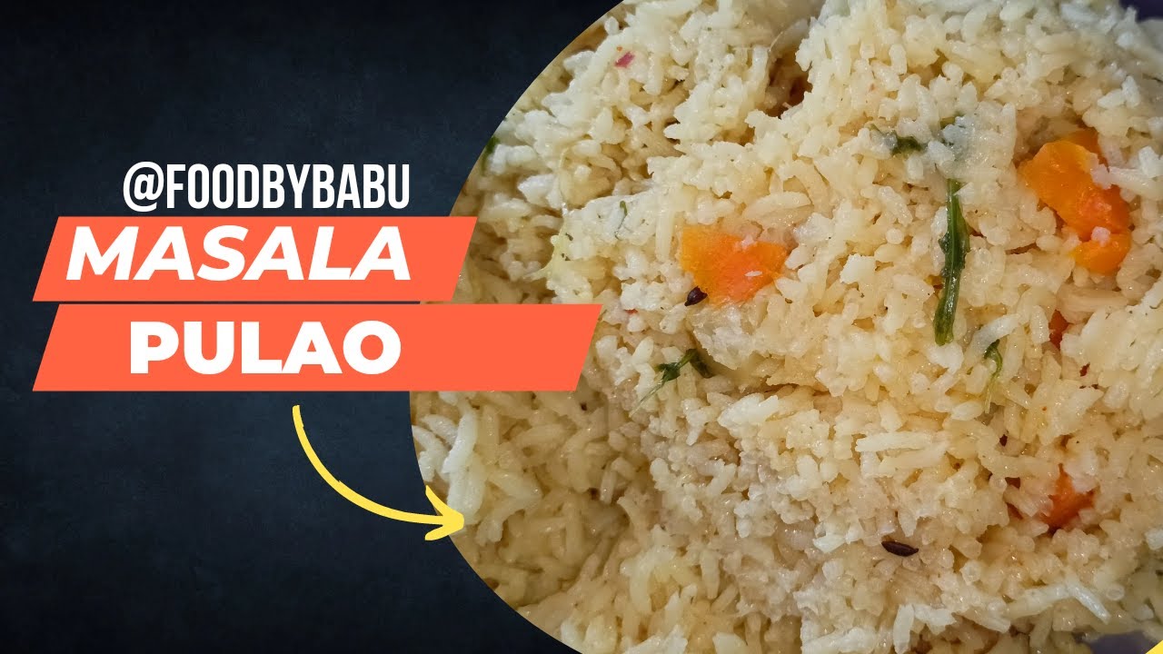 Delicious Masala Pulao Recipe:A Flavorful Twist to Your Rice Dish | One ...