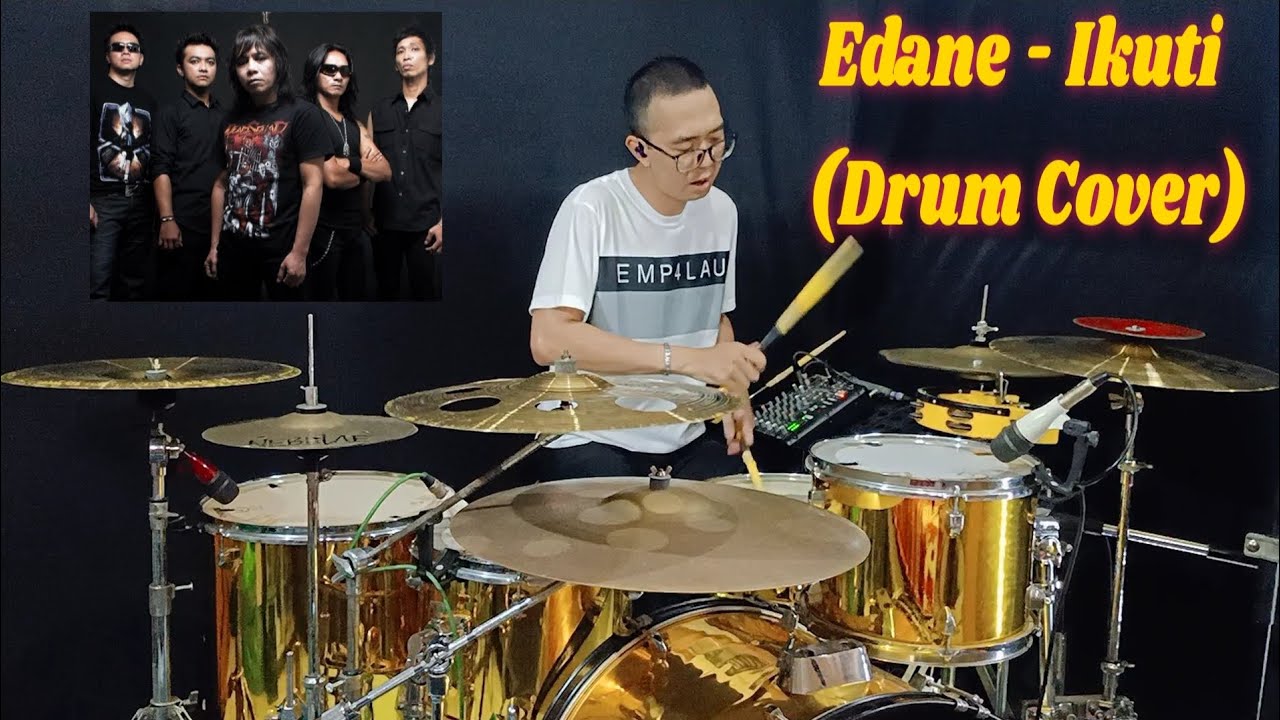 Edane - Ikuti (Drum Cover By Ferry 1010) - YouTube