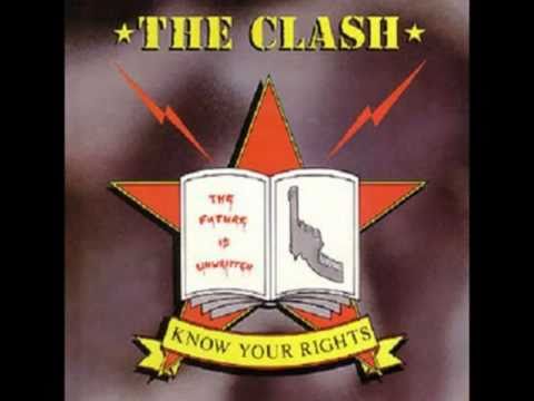 The Clash --- Know Your Rights (demo) - YouTube