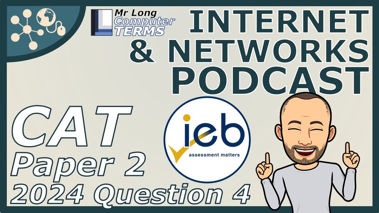 CAT | Internet & Networks | Grade 12 | IEB Paper 2 2024 | Question 4 ...