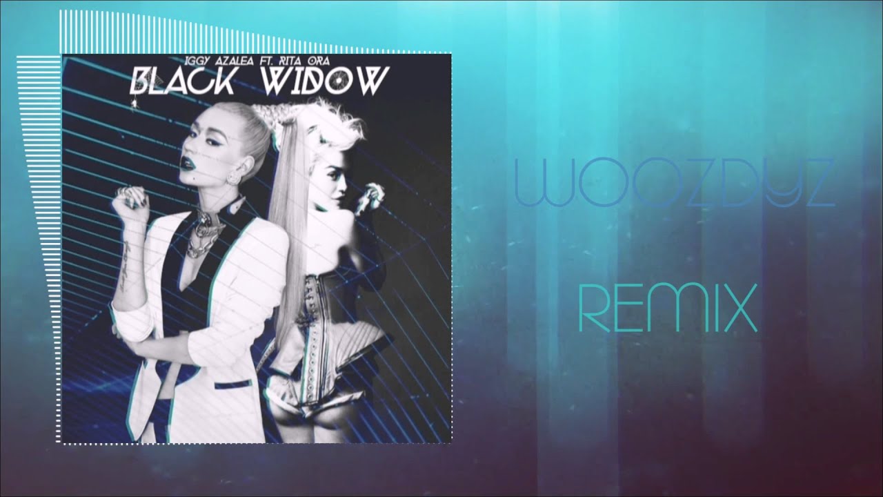 Iggy Azalea Feat Rita Ora - Black Widow (Handy y Kap'z Remix) - YouTube