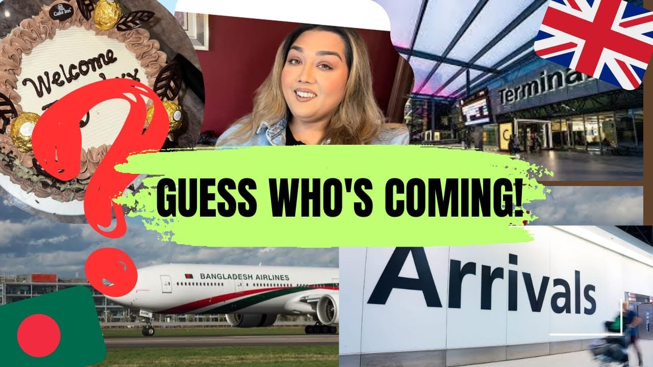 Who’s Coming to UK? 🤔 || Going to Heathrow || Arrivals || Sylhet to ...