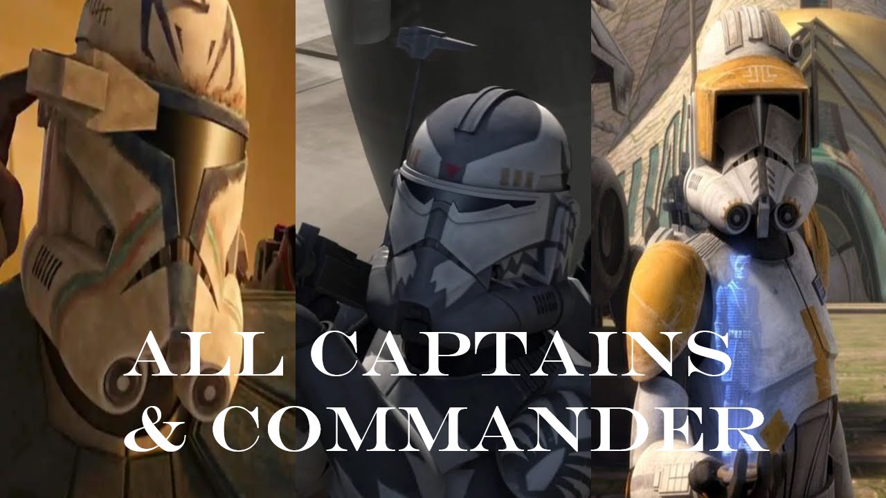 All Captains/Commander in The Clone Wars & The Bad Batch - YouTube