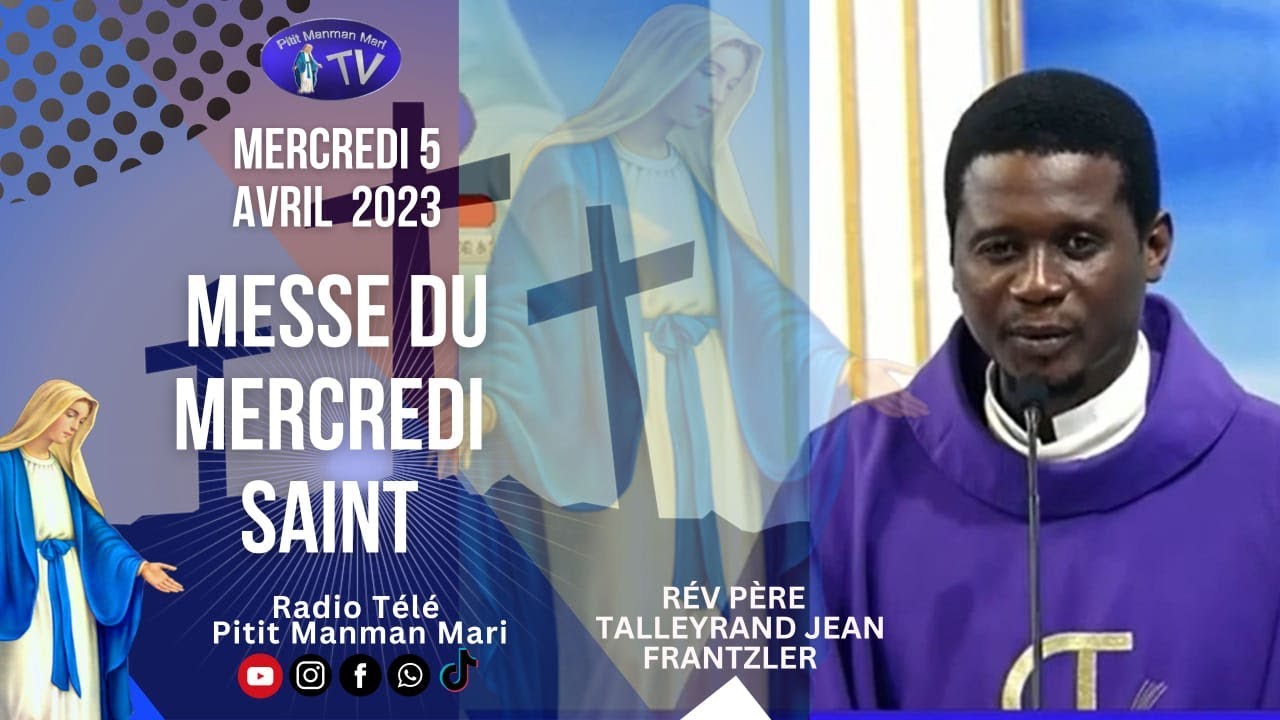 Mercredi 5 Avril 2023 - Messe du Mercredi Saint - YouTube