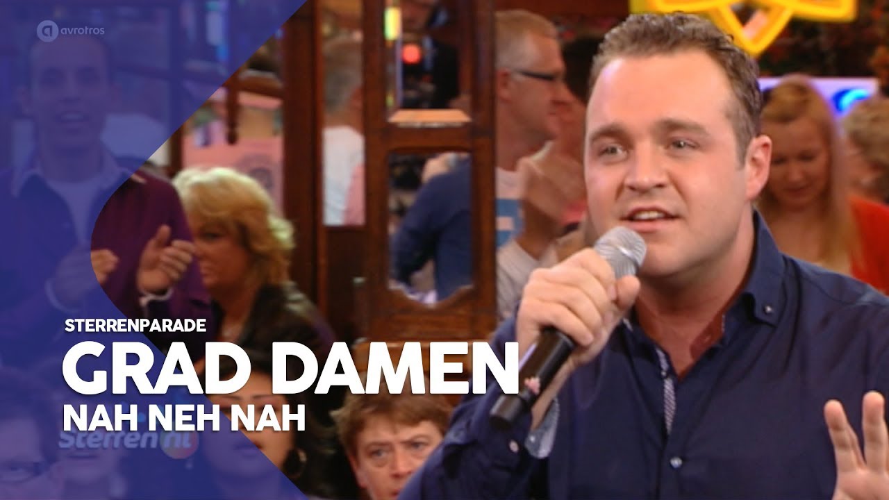 Grad Damen - Nah neh nah | Sterrenparade - YouTube Music