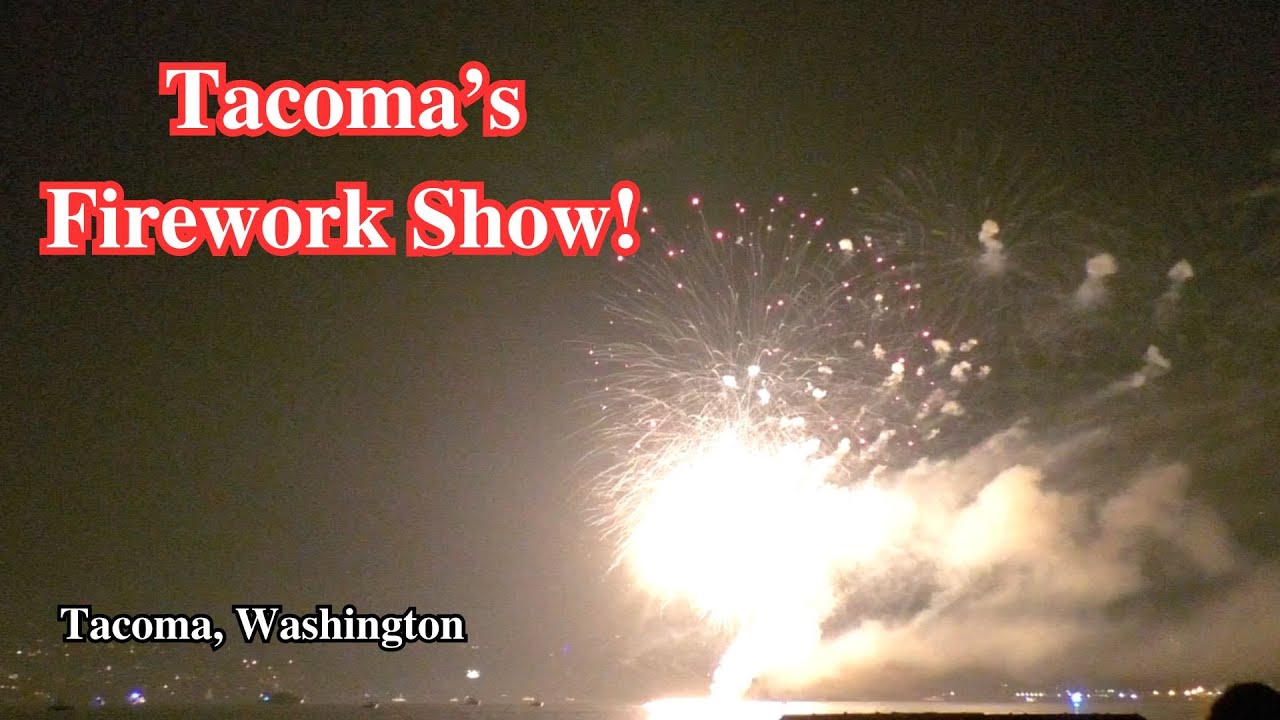 Fourth of July Firework Show in Tacoma - YouTube