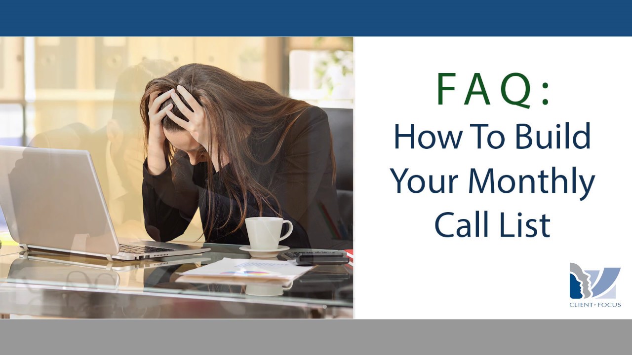 FAQ: How to Prepare Your Monthly Call List - YouTube