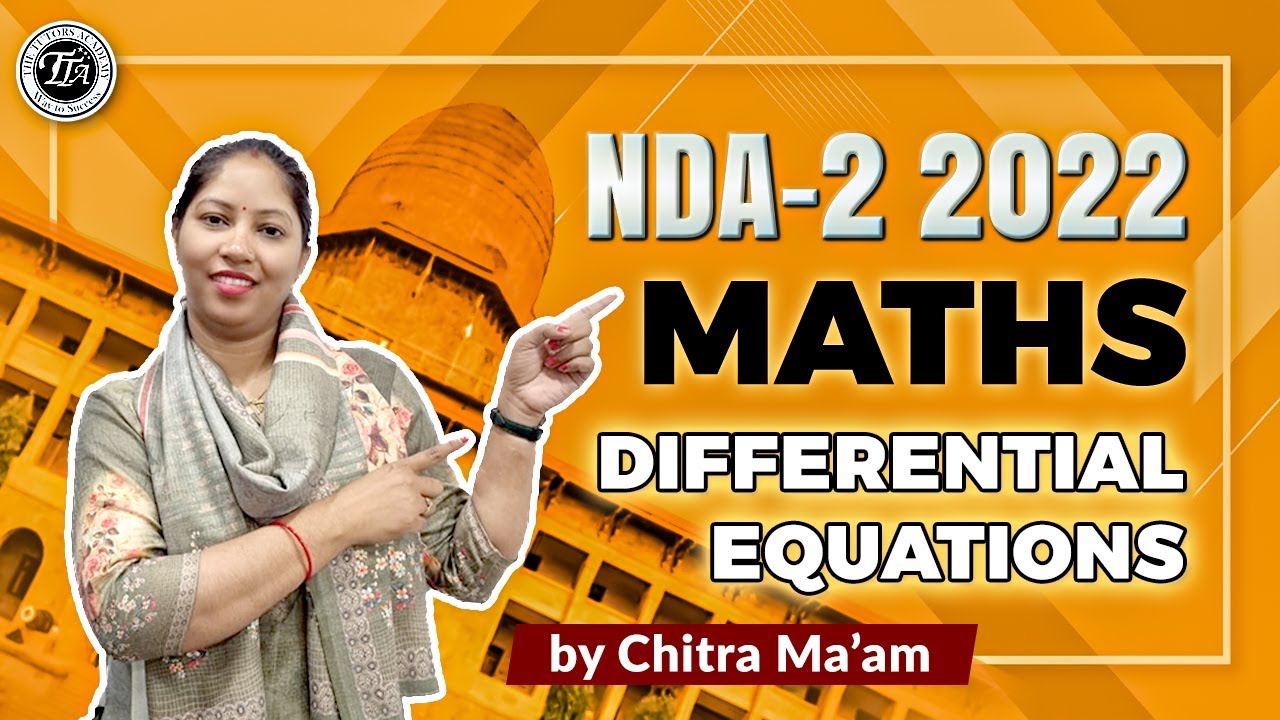 NDA 2 2022 | Maths Differential Equations For NDA | Differential Equations By Chitra Mam - YouTube