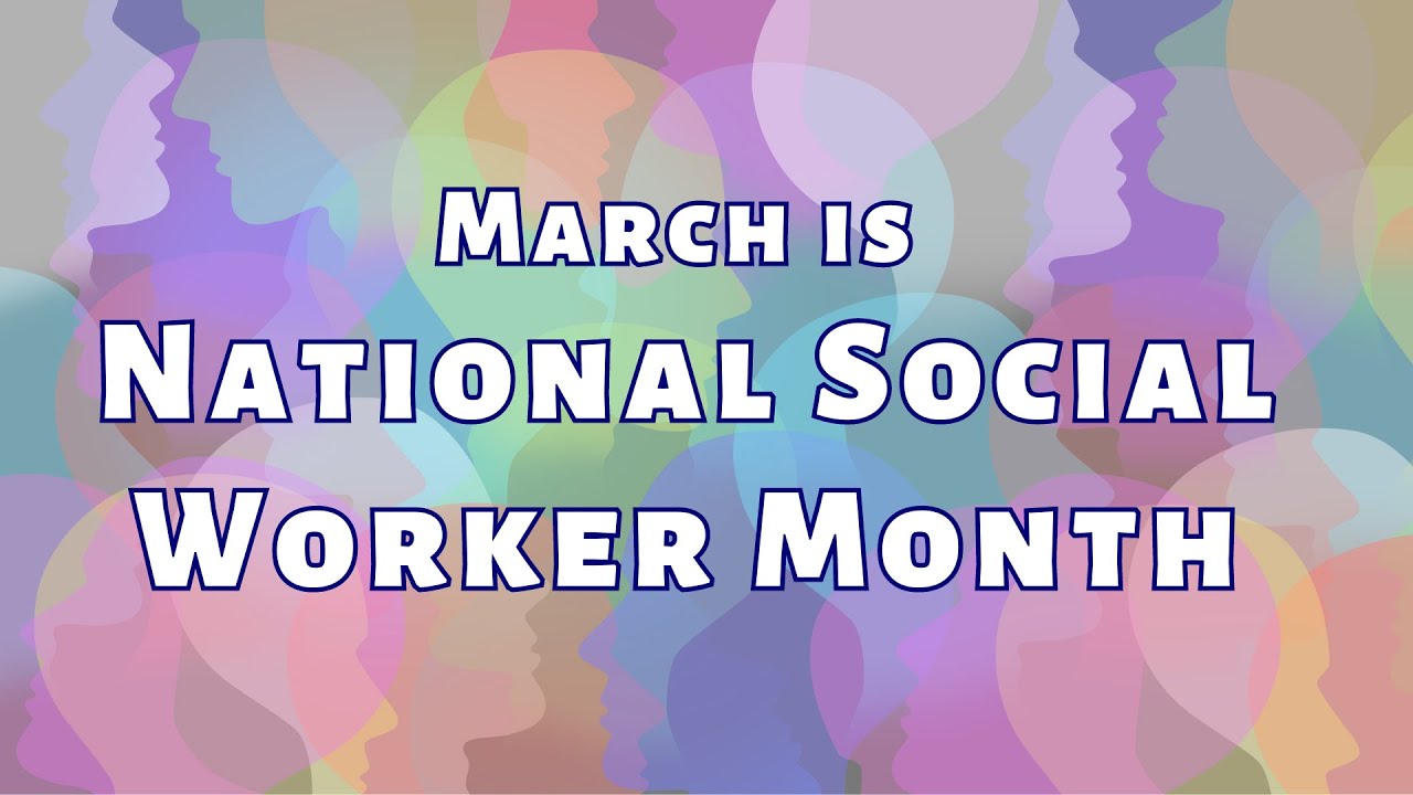 Social Work Month 2023 - YouTube