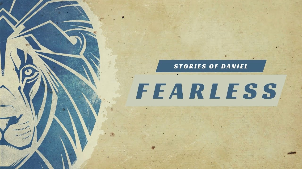 Fearless - Daniel in the Lions Den - YouTube