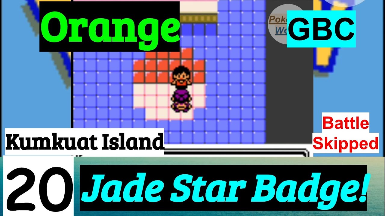 Pokemon Orange Part 20 Jade Star Badge On Kumkuat Island Gym | GBC Rom ...