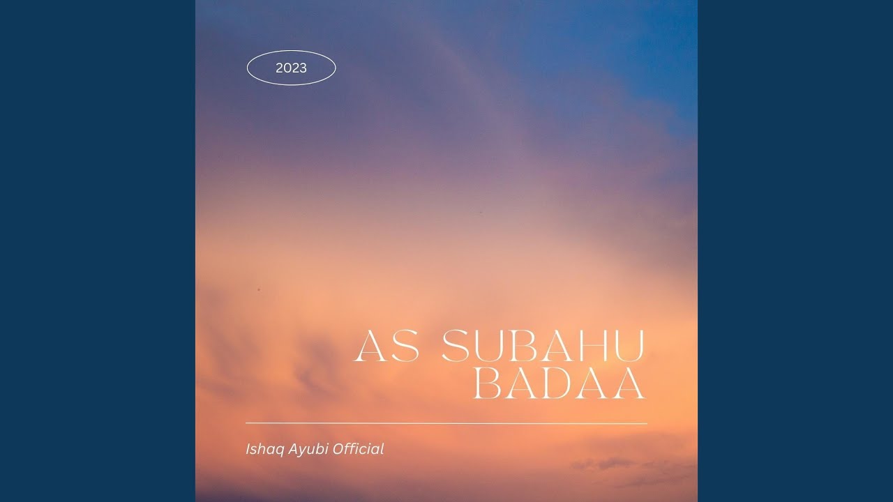 As Subahu Badaa - YouTube