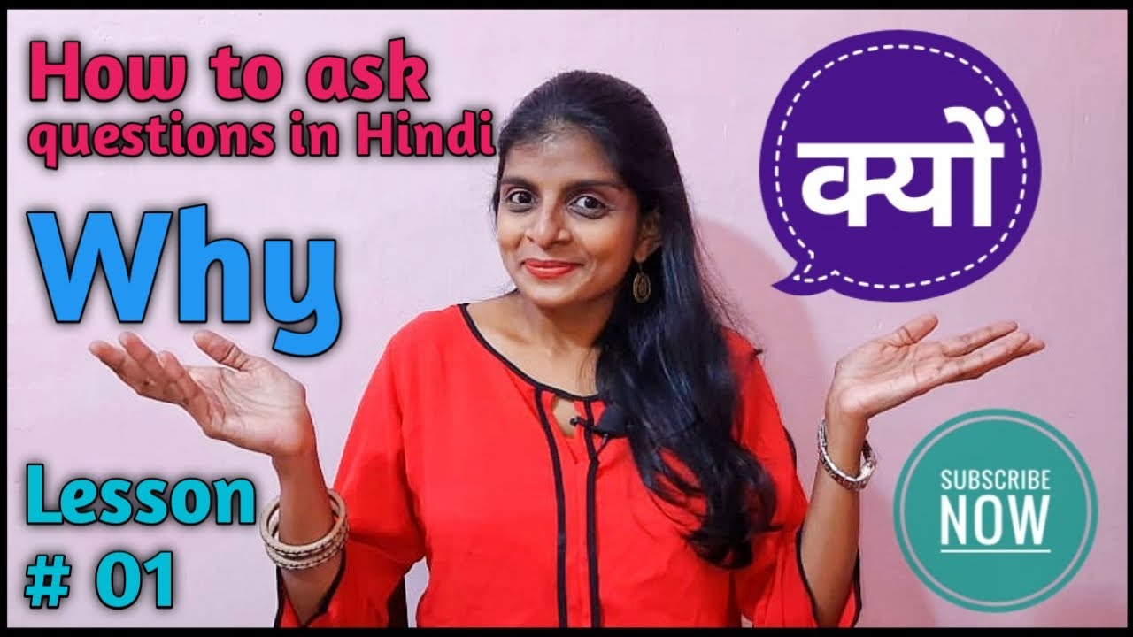 How to ask questions in Hindi I why (क्यों / kyon) I Question Words ...