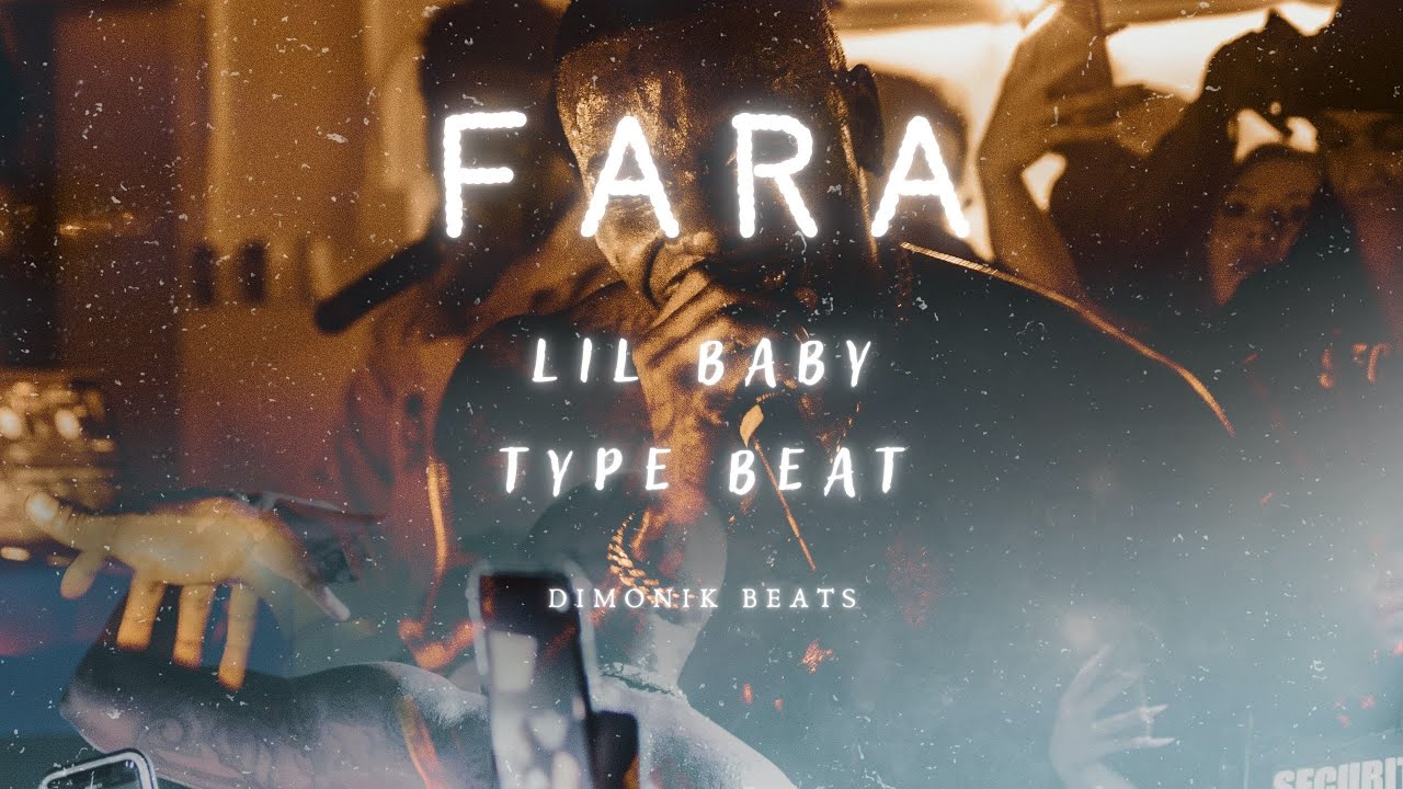 [FREE] Lil Baby Type Beat - "FARA" 2023 - YouTube