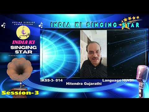 Hitendra Gujarathi-Indian singing Starsession-3 -  an online singing competition,