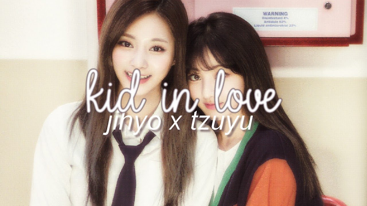 jihyo x tzuyu // kid in love - YouTube