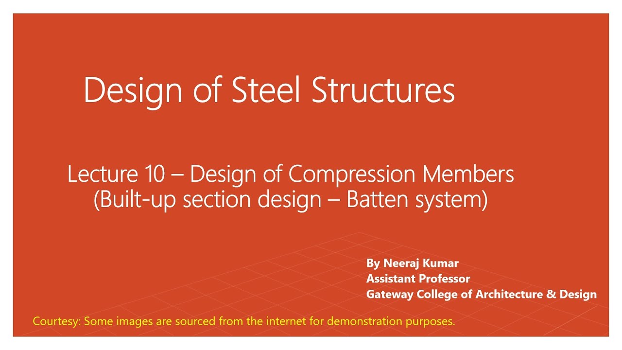 Lecture 10 Part 1 - Design of built up column with batten system - YouTube
