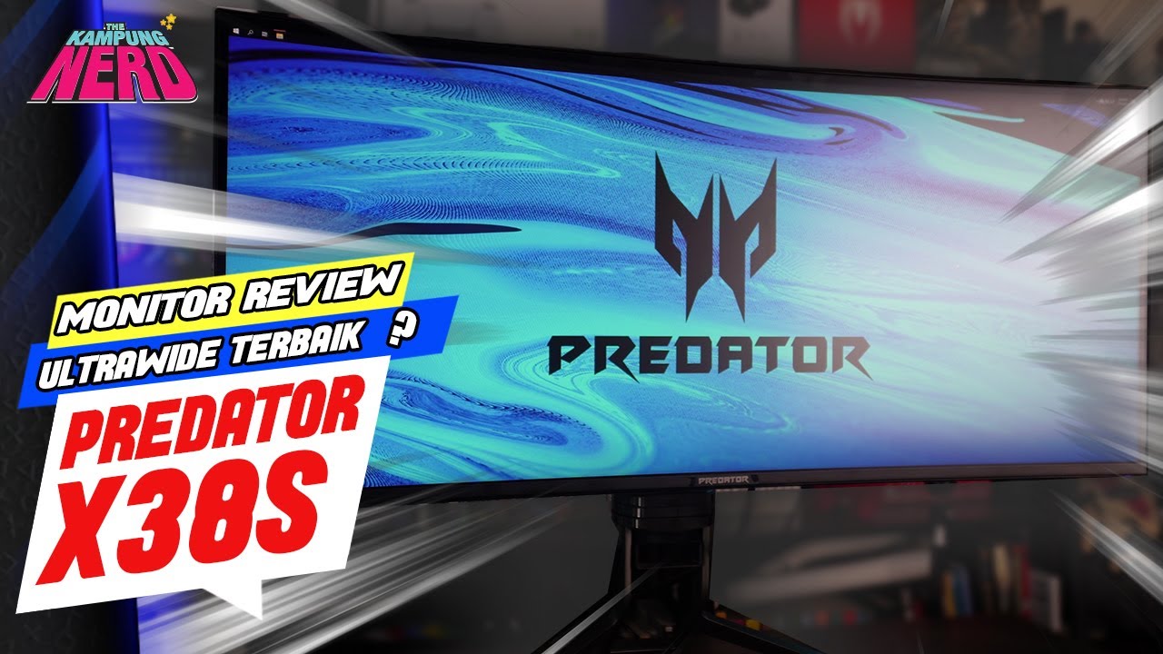 Predator X38 S Monitor Ultra Wide Terbaik! - YouTube