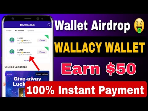 Wallacy Wallet Airdrop Instant Earn Upto $50 || Instant Payment No ...