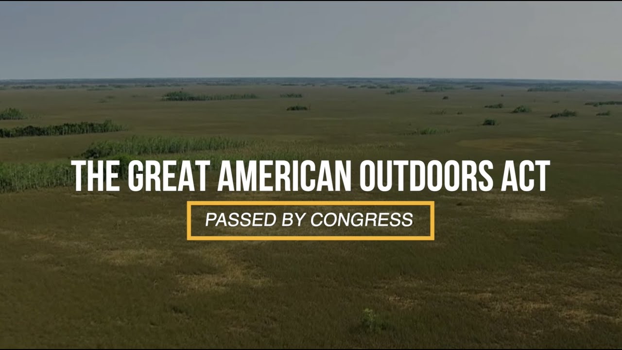 PASSED: The Great American Outdoors Act - YouTube