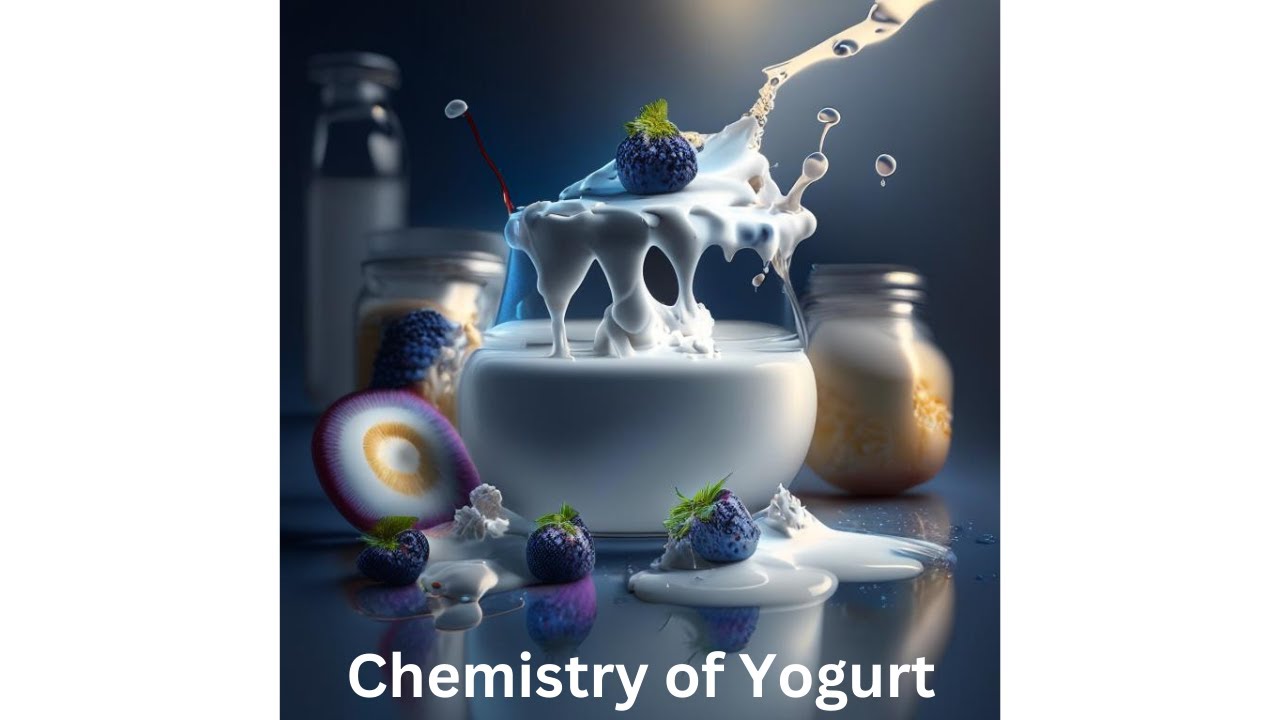 Chemistry of Yogurt - Scince of Food Preparation - YouTube