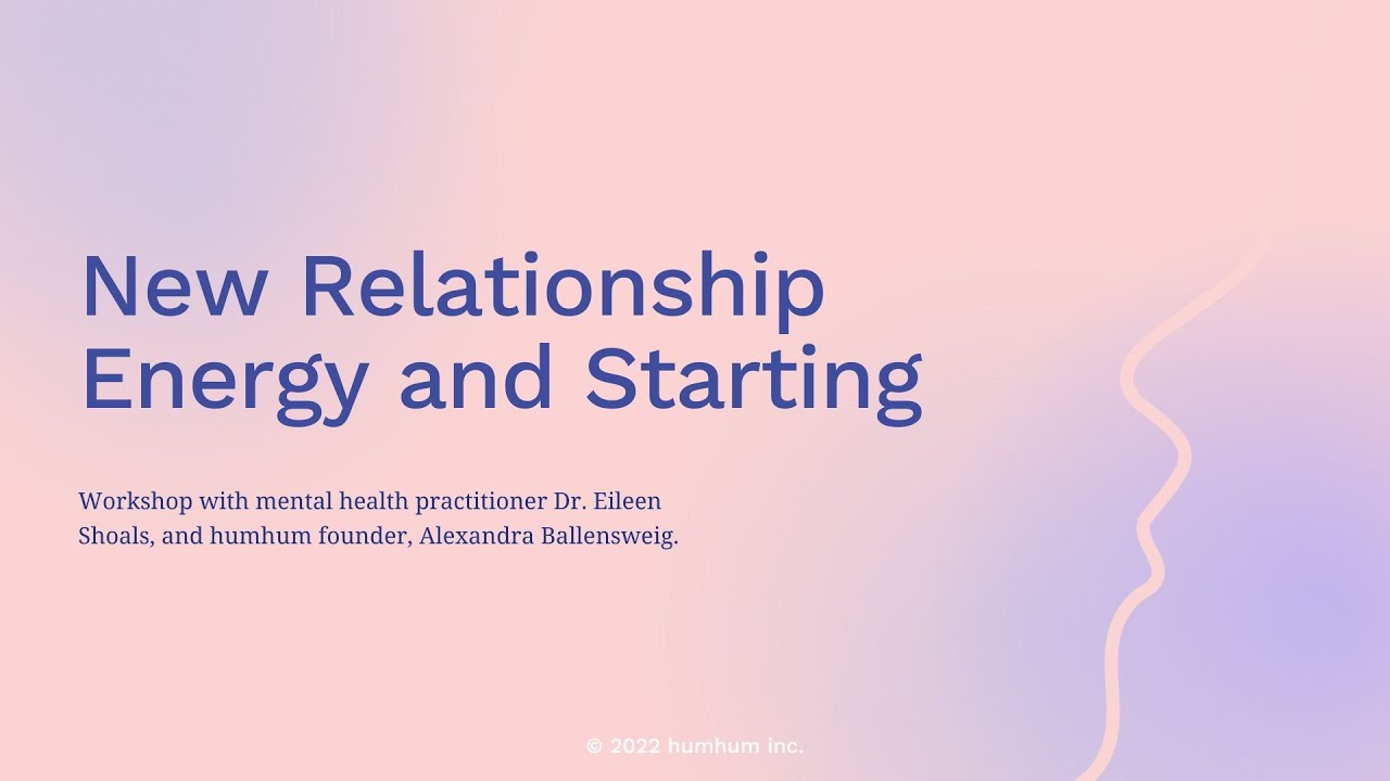 New Relationship Energy and Starting - YouTube