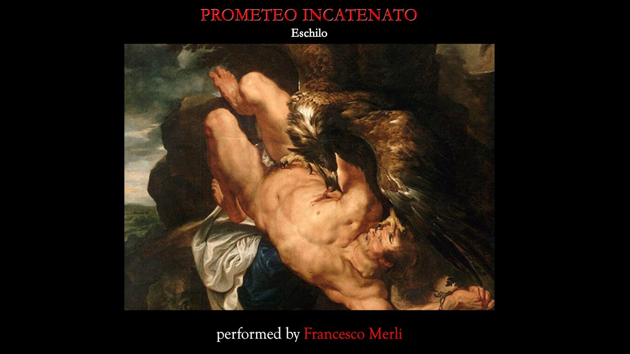 Francesco Merli: "Prometeo incatenato" - Eschilo - YouTube