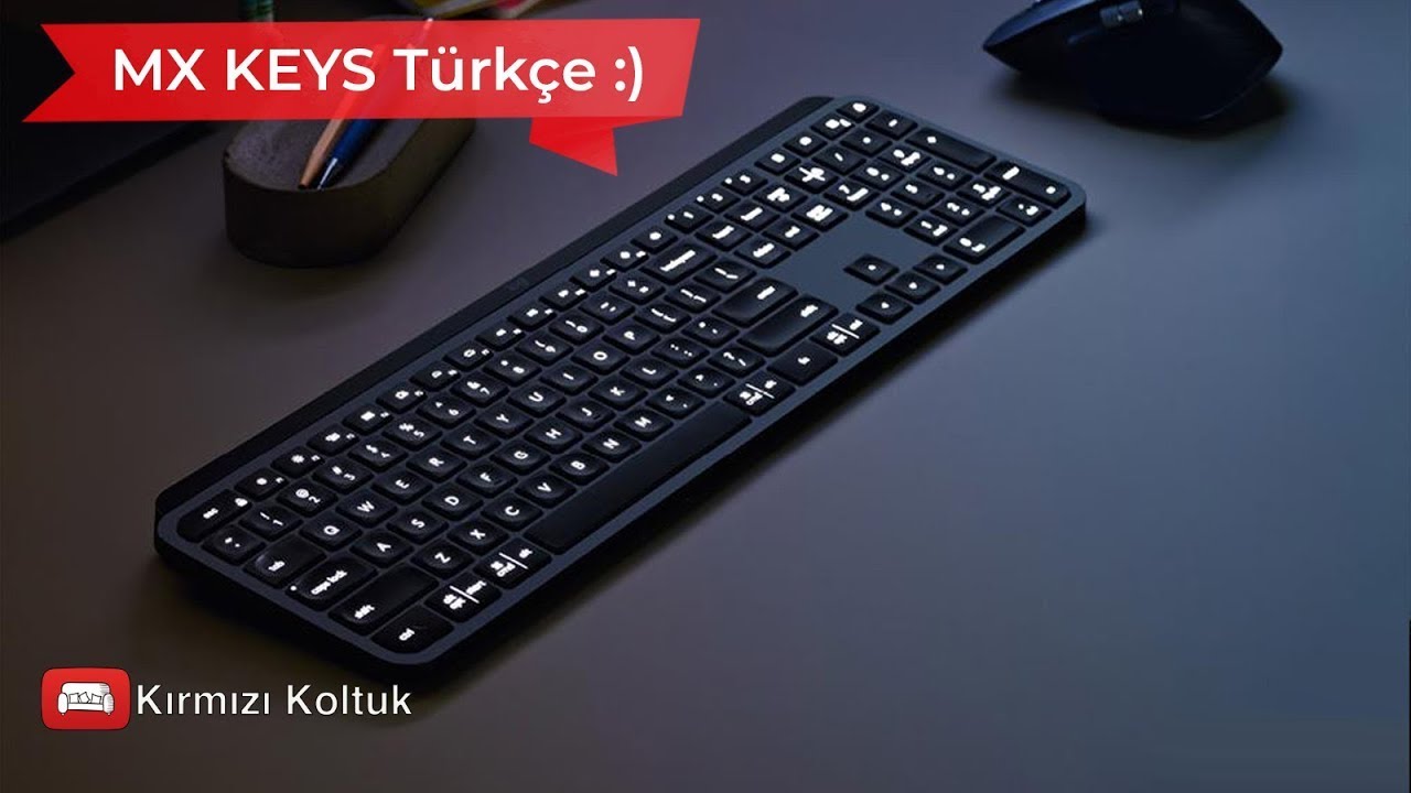 Logitech MX Keys Türkçe - İşte Aradığım Klavye! - YouTube