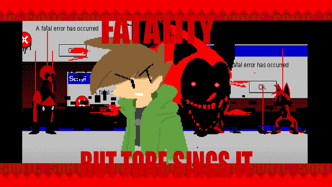 Fnf fatality but tore sings it - YouTube