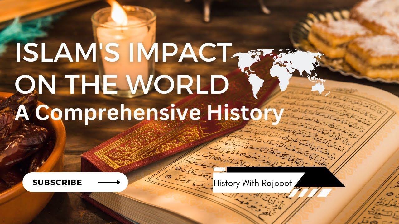 Islam's Impact on the World: A Comprehensive History #islam #religion # ...