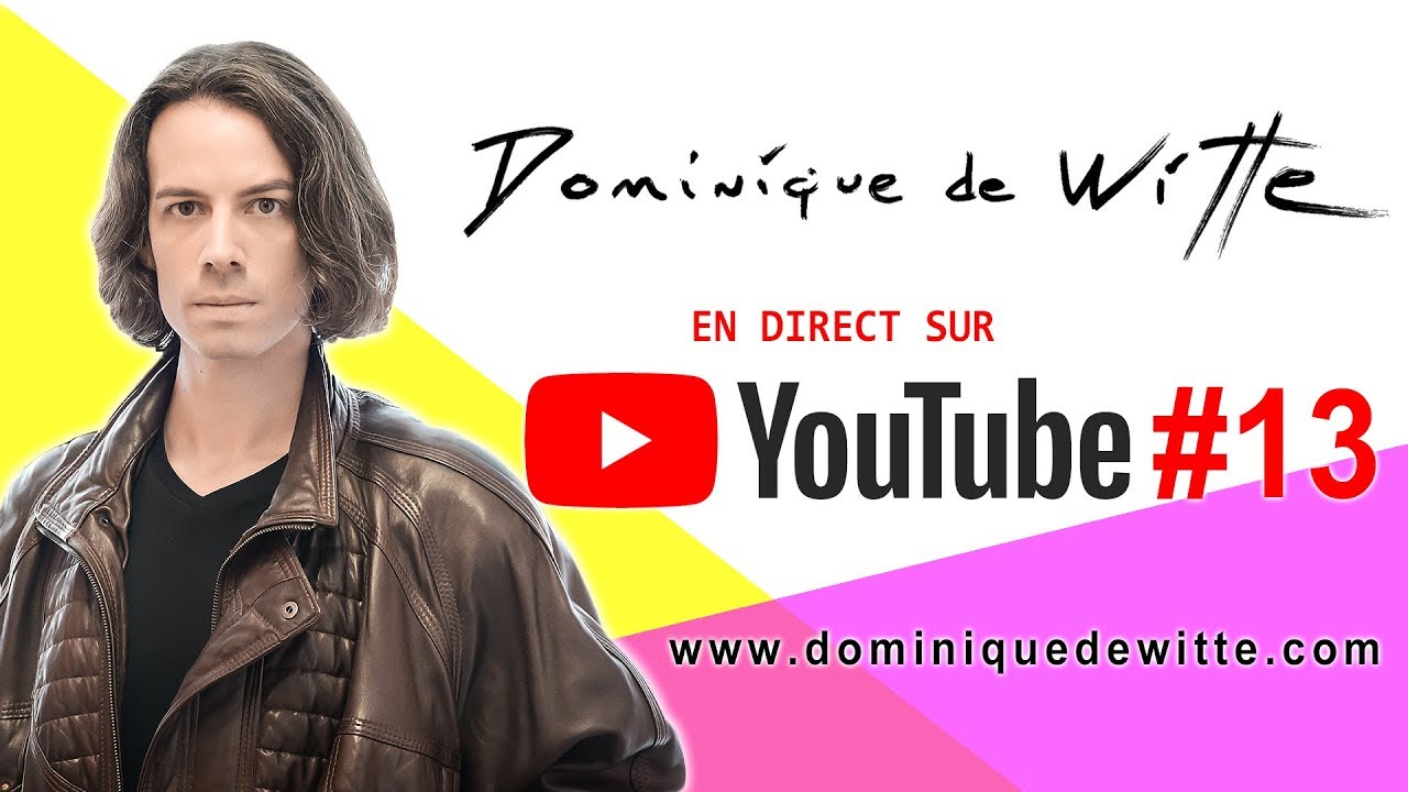 En direct avec Dominique de Witte - #13 - YouTube