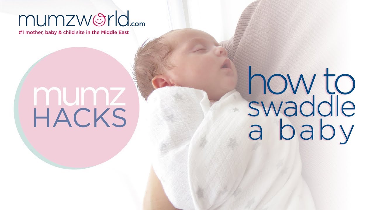 How to Swaddle a Baby | Mumzworld Mumz Hacks - YouTube