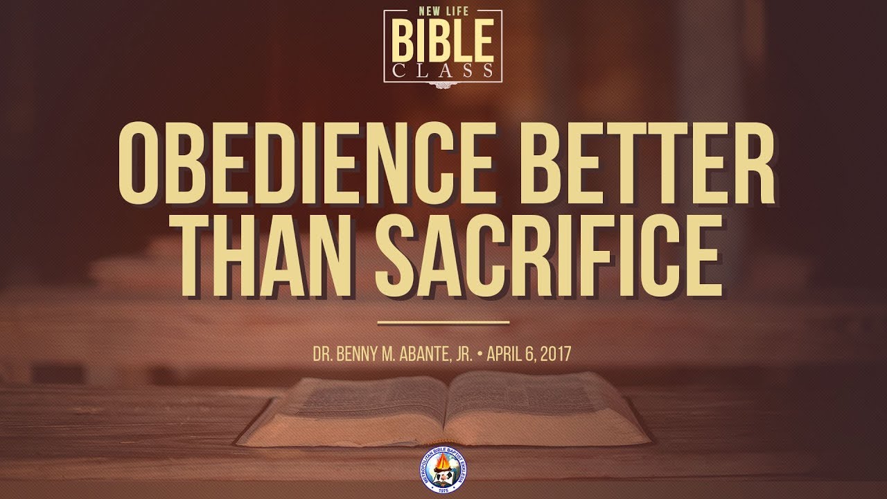 Obedience Better Than Sacrifice Dr Benny M Abante Jr YouTube obedience-better-than-sacrifice-dr-benny-m-abante-jr-youtube