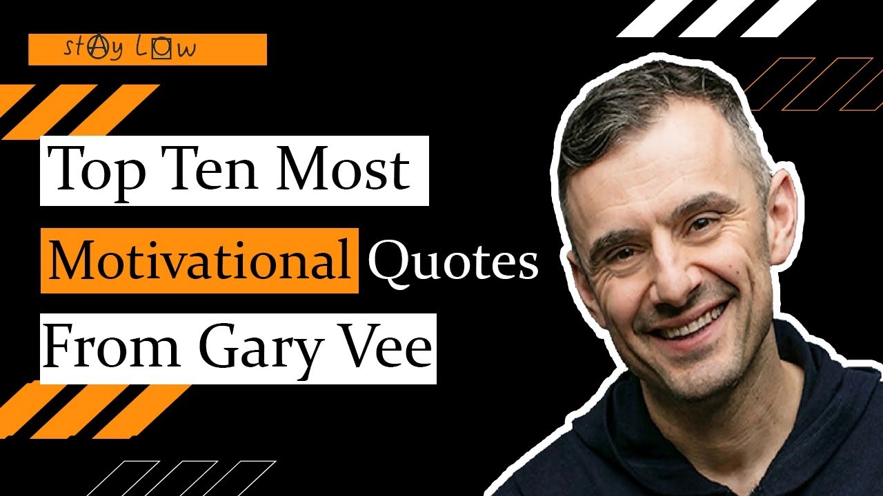 Top Ten Most Motivational Quotes From Gary Vee - YouTube