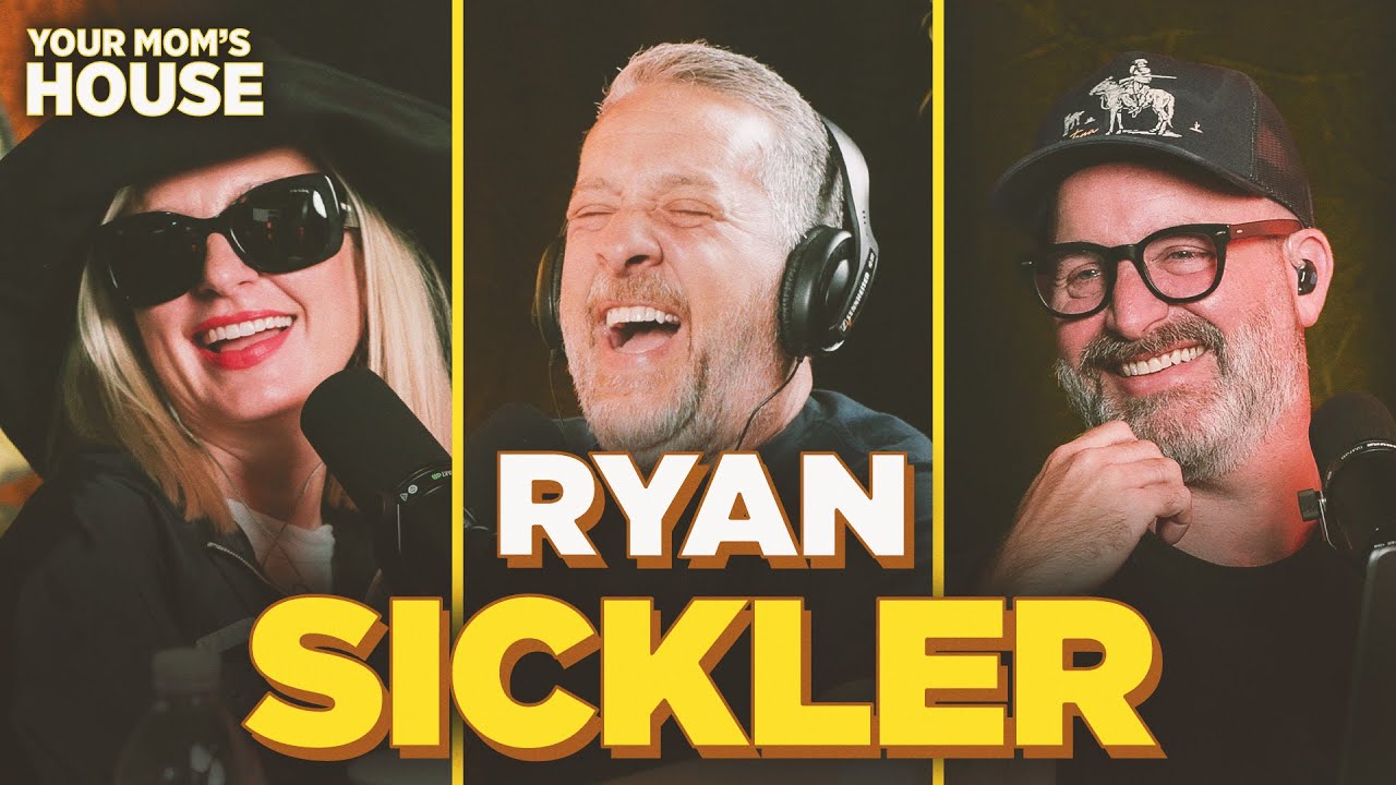 Big Ryan Energy w/ Ryan Sickler | Your Mom's House Ep. 818 - YouTube Music