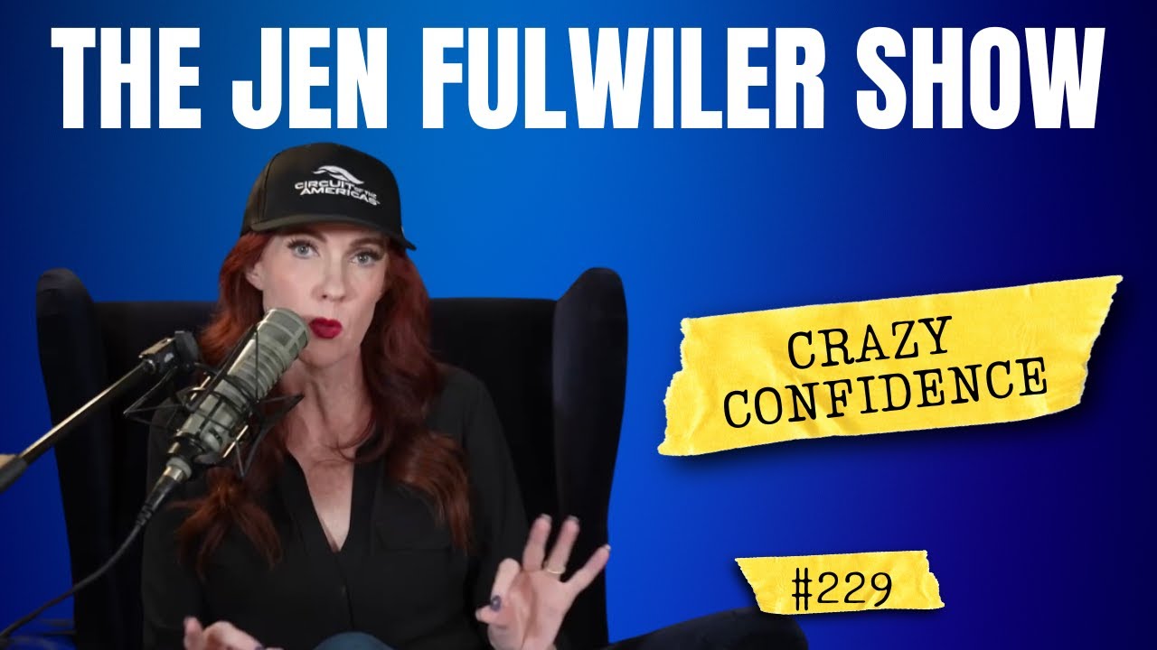 Crazy Confidence | Ep. 229 - YouTube