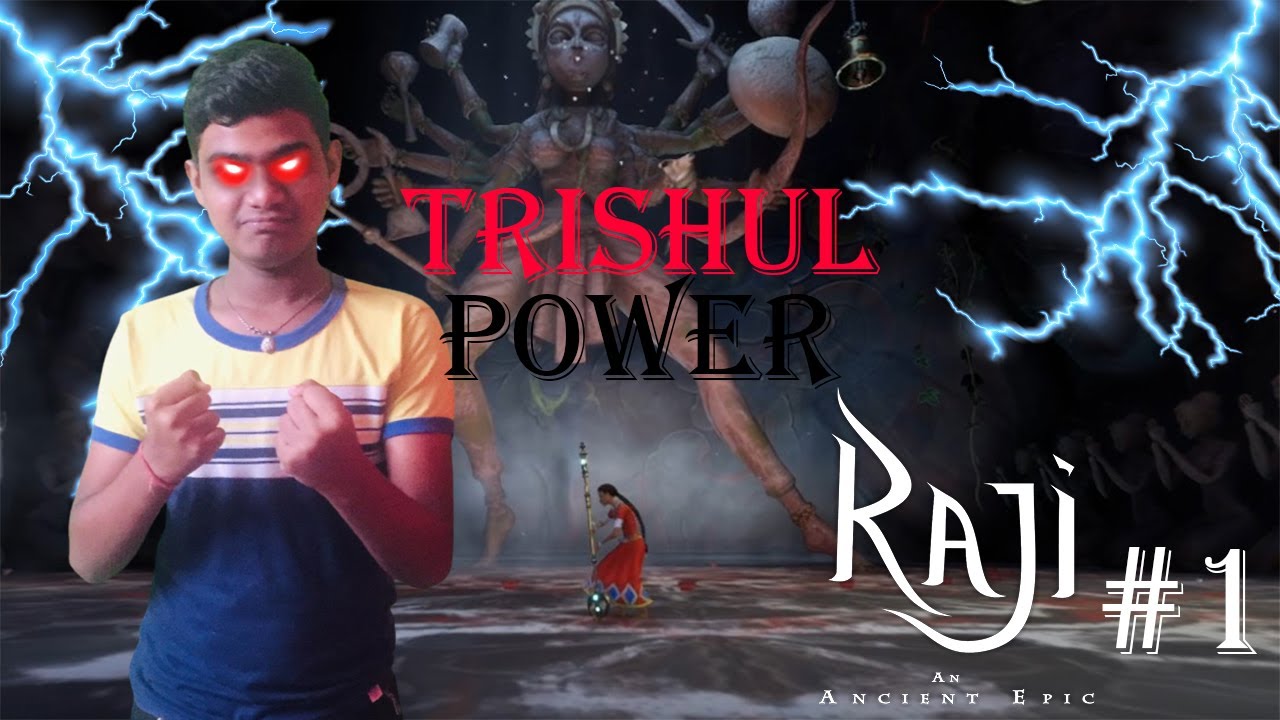 Showing off Trishul Power||Raji:An Ancient Epic||Part 1 - YouTube