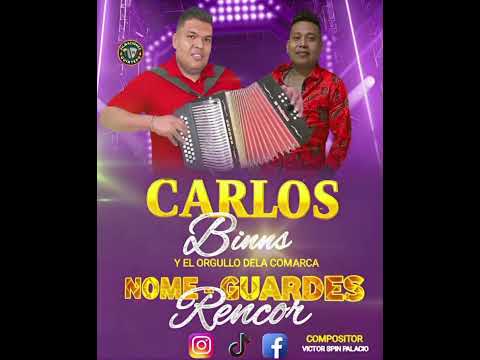 🪗👏NOME - GUARDES - RENCOR🪗❤️‍🔥👏 CARLOS BINNS Y EL ORGULLO DELA COMARCA 🪗