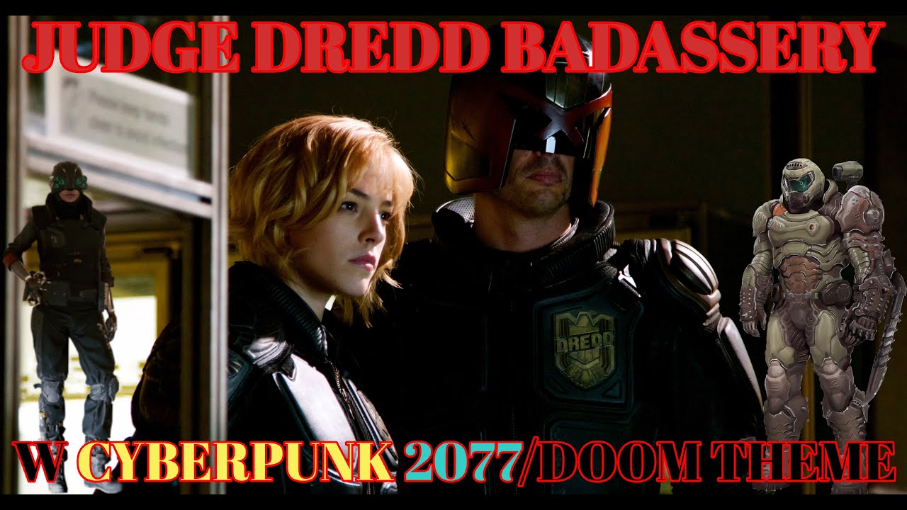 「MMV」Judge Dredd Badassery X Cyberpunk 2077/Doom Theme - YouTube